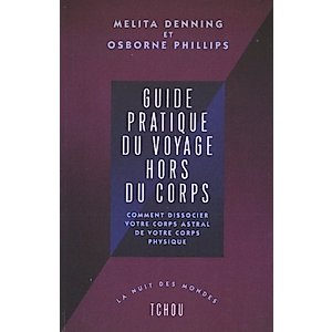 Guide pratique du voyage hors du corps