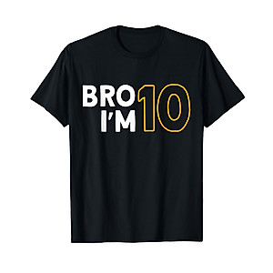 10th Birthday, Boys 10th Birthday 10 years old, Bro I'm 10 T-Shirt