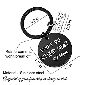 Teen Boy Girl Stocking Stuffers Teen Girls for Women from Mother Under 5 Dollars Don't Do Stupd Sht Pop Love Mum Girls Separated from Parents 2022 a Gag Gifts Keychain Son Daughter Graduation Birthday