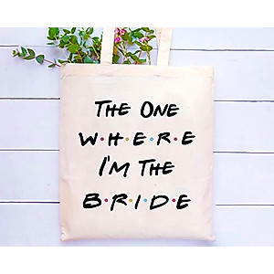 Bride Gift,The One Where I'm the Bride,Engagement Gift,Bride to Be Gift,Newly Engaged,Bridal Shower Gifts,Bachelorette Party Gifts,Friends TV Show,Reusable Grocery Bag Shoulder Bag Shopping Bag Tote Bag Gift