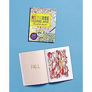 The Reverse Coloring Book™: Through the Seasons: The Book Has the Colors, You Make the Lines