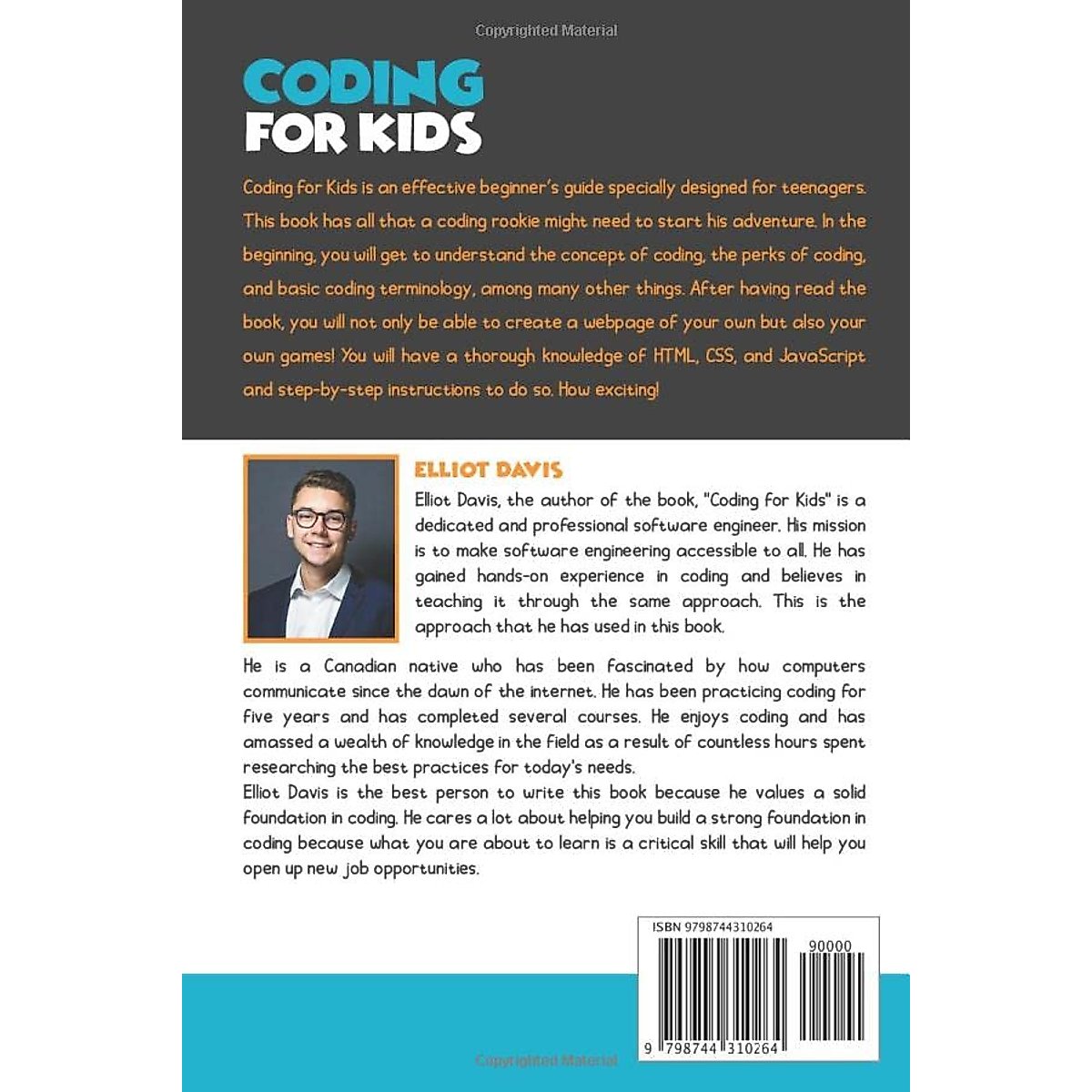 Coding for Kids: A Hands-on Guide to Learning the Fundamentals of How to Code Games, Apps and Websites (Learn to Code)