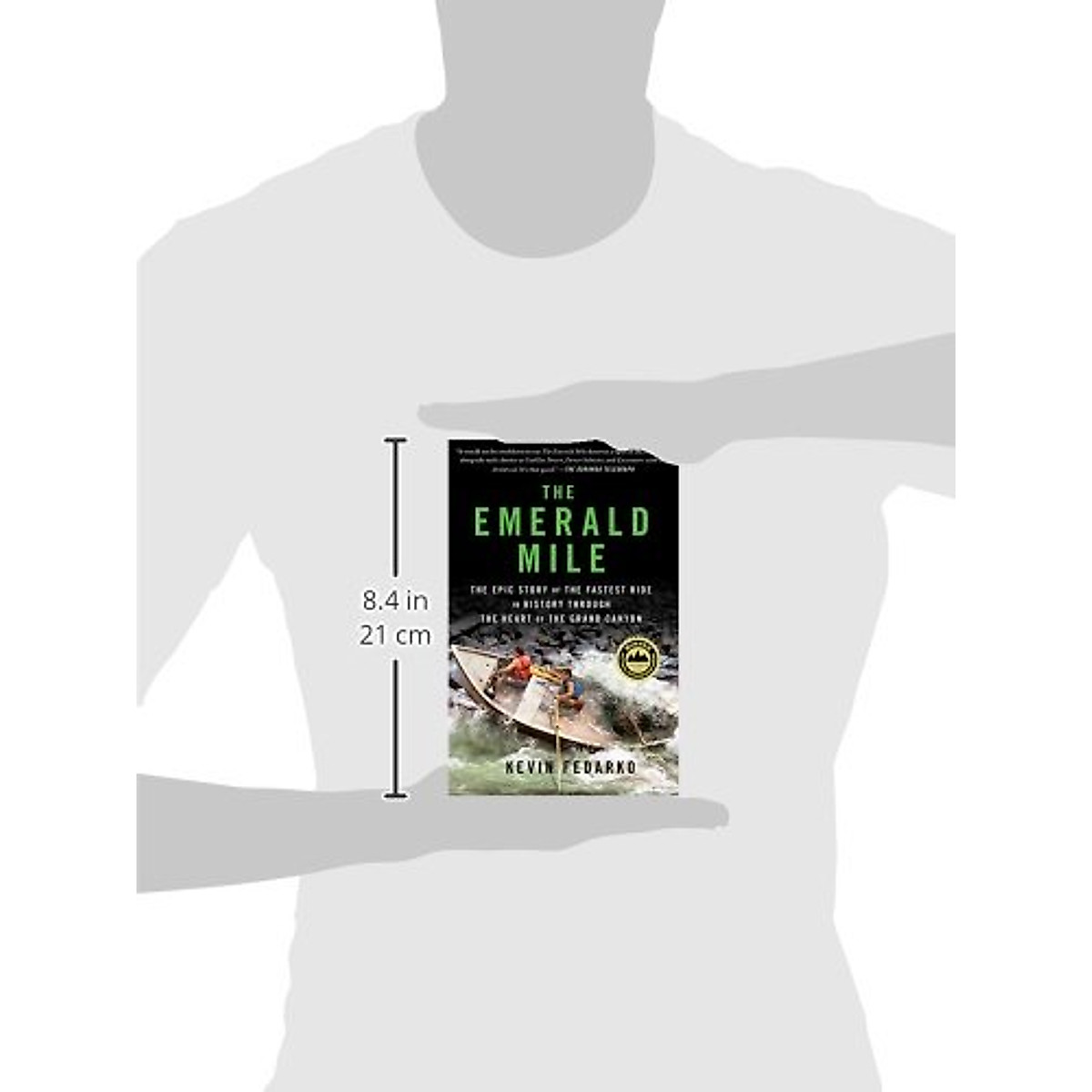 The Emerald Mile: The Epic Story of the Fastest Ride in History Through the Heart of the Grand Canyon