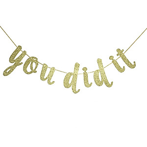 You Did It Gold Glitter Cursive Banner Sign, Graduation Garland, Class of 2023 Grad Party Supplies (Gold)