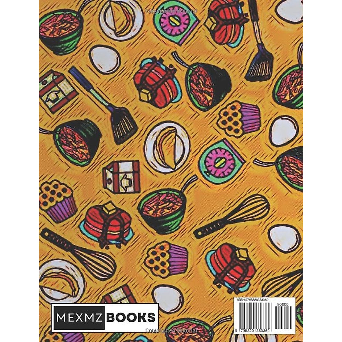 My First Coloring Cookbook: Breakfast Favorites: A Children's Cookbook That Doubles As A Coloring Book