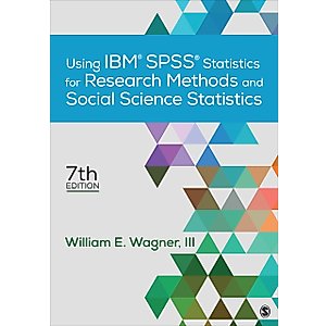Using IBM® SPSS® Statistics for Research Methods and Social Science Statistics