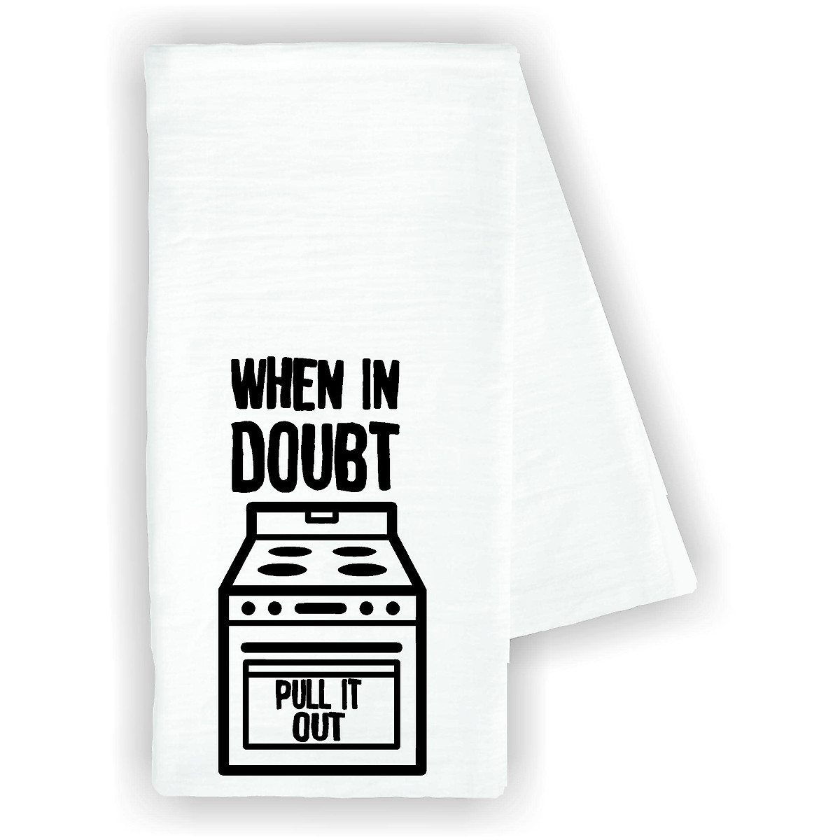 Kitchen dish towel When in doubt pull it out funny cute Kitchen Decor drying cloth…100% COTTON