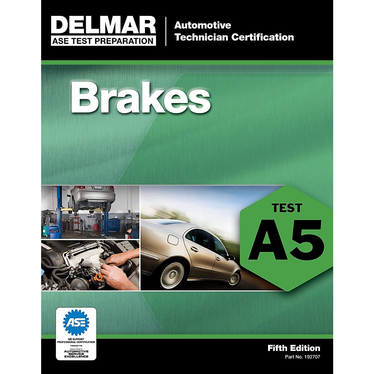 ASE Test Preparation - A5 Brakes (Delmar ASE Test Preparation Series)