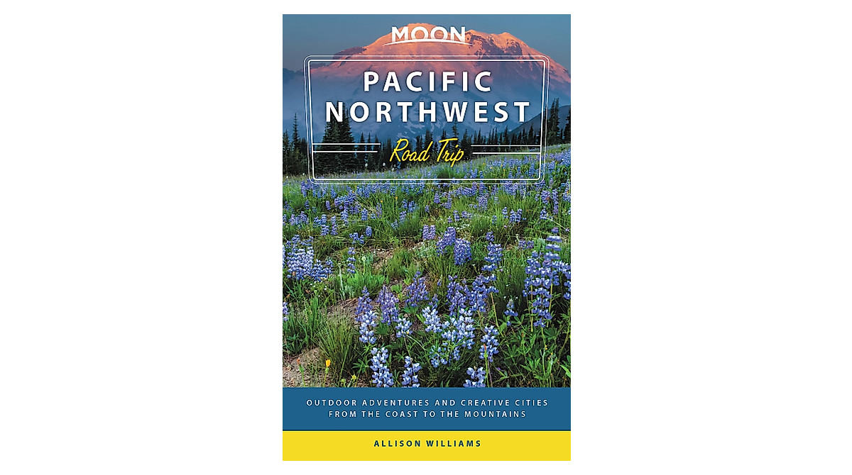 Moon Pacific Northwest Road Trip: Seattle, Vancouver, Victoria, the ...