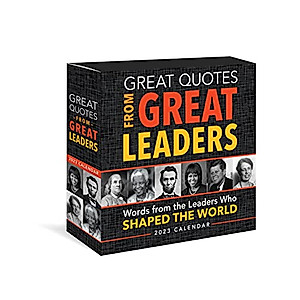 2023 Great Quotes From Great Leaders Boxed Calendar: 365 Inspirational Quotes From Leaders Who Shaped the World (Daily Calendar, Office Desk Gift for Him or Her)