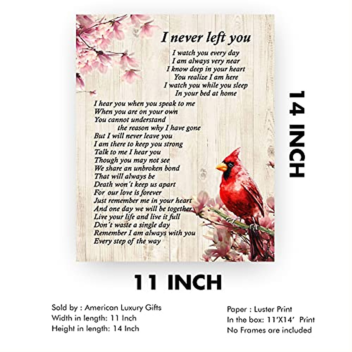 "I Never Left You"-Inspirational Christian Wall Art-11 x 14" Floral Memorial Print w/Red Cardinal Image-Ready to Frame. Home-Office-Spiritual Decor. Great Gift of Remembrance! Printed on Photo Paper.