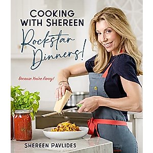 Cooking with Shereen―Rockstar Dinners!