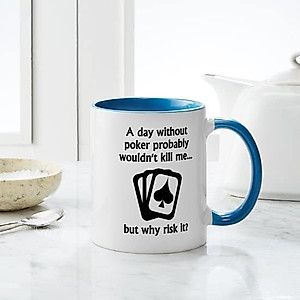 CafePress A Day Without Poker Mugs Ceramic Coffee Mug, Tea Cup 11 oz