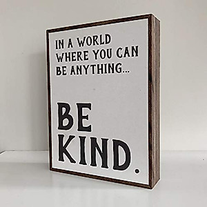 Paper Riot Co. Inspirational "In A World Where You Can Be Anything… Be Kind" Wood Decor Sign