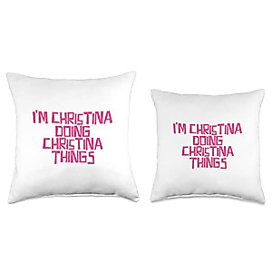 I'm Christina doing Christina things Throw Pillow, 16x16, Multicolor