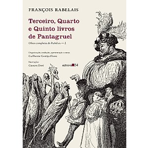 Terceiro, Quarto e Quinto livros de Pantagruel: (Obras completas de Rabelais ― 2)