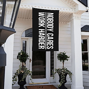 Nobody Cares Work Harder Flag Double Sided 3 x 5 Ft Indoor Outdoor Banner Home Garden Decoration Wall Flag