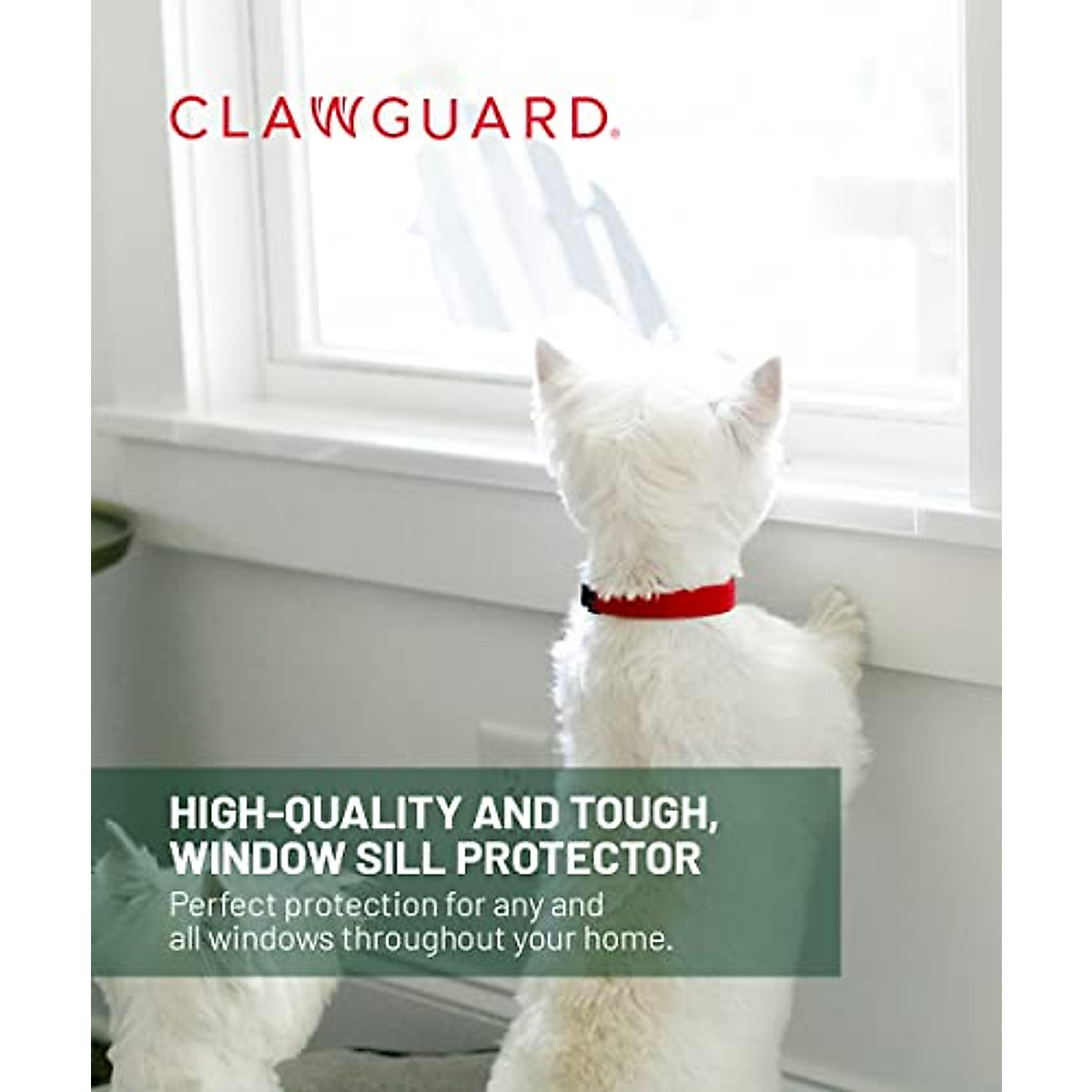 CLAWGUARD Window Sill Protector - Strong Transparent Protection for pets Scratching, Chewing, Slobbering & Clawing on Window Sills. Keep Paws Safe and Home Clean. (Crystal Clear 35.5 in. x 5.25 in.)