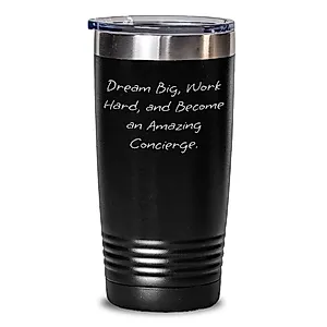 Concierge Gifts from Men to Amazing Concierge Women on Mother's Day - Dream Big Work Hard Tumbler
