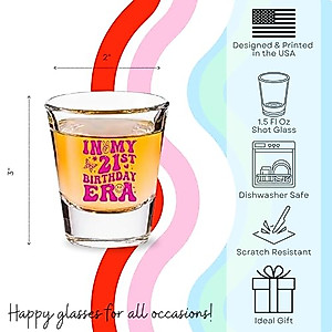 21st Birthday Shot Glass for Her - Scratch Resistant, Dishwasher Safe Funny Shot Glasses - Cute Shot Glass for 21st Birthday Present - Printed in the USA