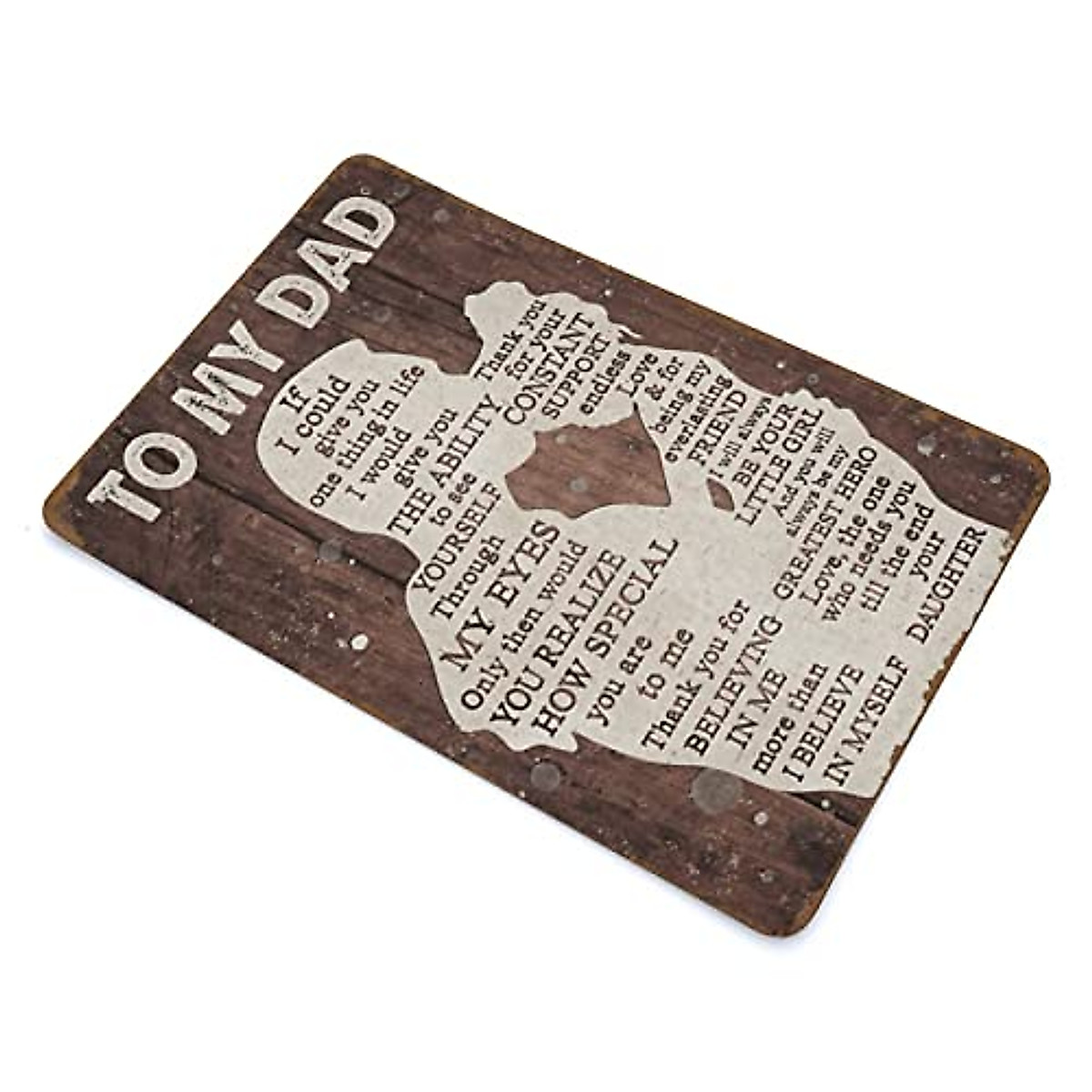 To My Dad If I Could Give You One Thing in Life Gift for Dad from Daughter Birthday, Print Wall Art Novelty Father's Day Tin Metal Sign Plaque Bar Pub Vintage Retro Wall Decor 8x12in