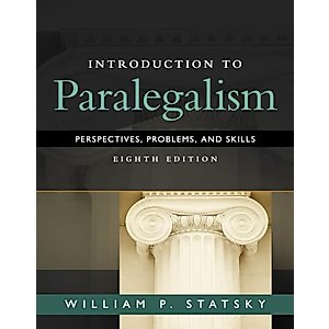 Introduction to Paralegalism: Perspectives, Problems and Skills