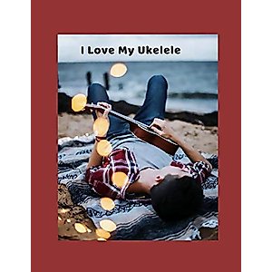 Ukulele Tabs Blank Notebook: Ukulele Tablature, 140 Pages, Large Tab Paper Journal for Composing and Writing Ukulele Music, Notation and Songs (Ukulele Tabs Blank Notebook, Volume 2)