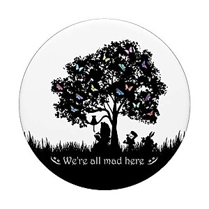 We're All Mad Here - Alice In Wonderland PopSockets PopGrip: Swappable Grip for Phones & Tablets