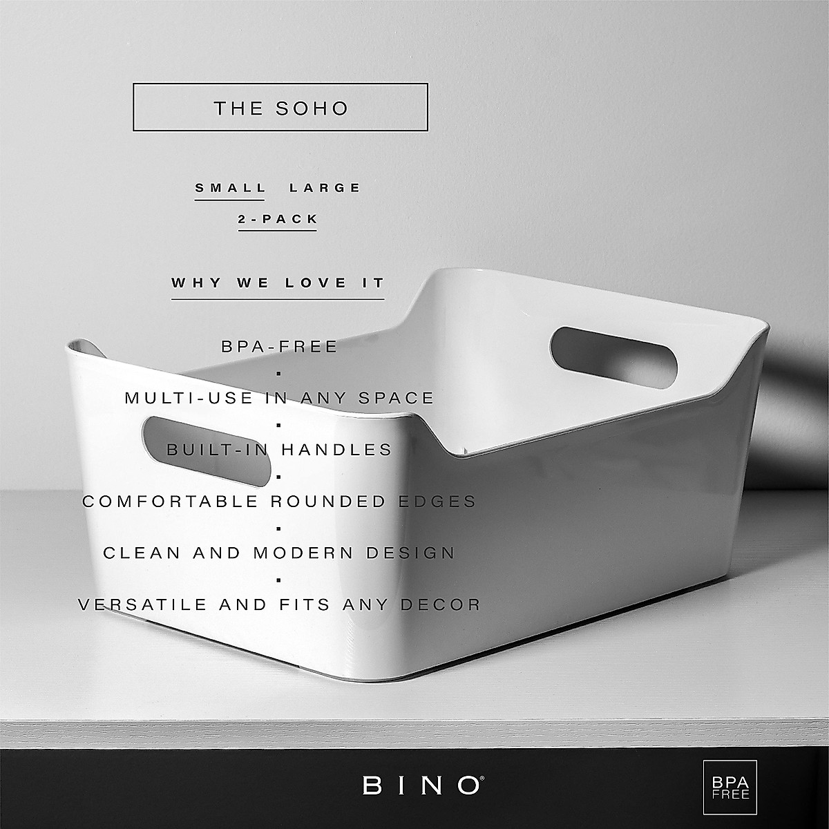 BINO Plastic Storage Bins - Small 2 Pack, White - THE SOHO COLLECTION - Pantry Organizers and Fridge Organizer