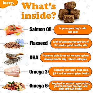 Salmon Oil for Dogs Skin and Coat by Larry | Dog Supplements for Itchy Skin & Allergy Relief | Omega 3, 4, DHA, & EPA for Skin, Coat, Bone, & Joint Health | for All Breeds & Sizes, (120 Soft Chews)