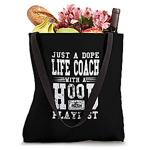 Old School Design - Just A Dope Life Coach W A Hood Playlist Tote Bag