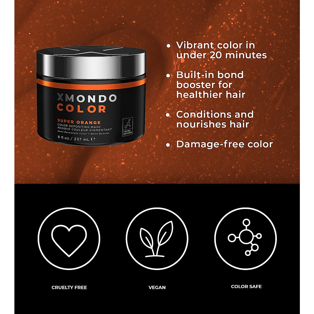 XMONDO Color Super Orange Depositing Mask & Semi-Permanent Orange Dye | Infused with Bond Booster Technology & Hyaluronic Acid for Nourishment, Revitalization & Repair, Vegan Formula, 8 Fl Oz 1-Pack