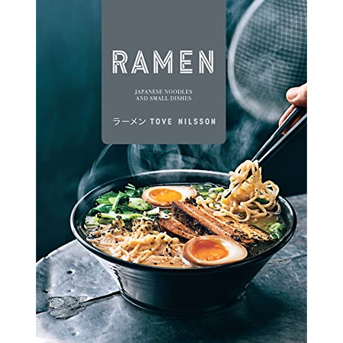 Ramen: The Japanese-inspired cookbook packed with fresh and healthy recipes for home chefs