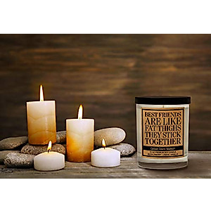 Best Friends are Like Fat Thighs - Friendship Candle Gifts for Women, Best Friend Funny Candles for Women Gift, Birthday Candle Gifts with Sayings for Your Bestie, Adults, Long Distance Friend
