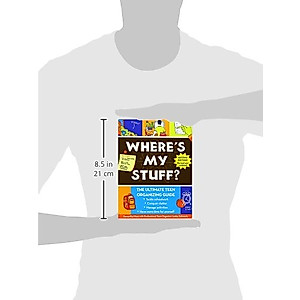 Where's My Stuff?: The Ultimate Teen Organizing Guide