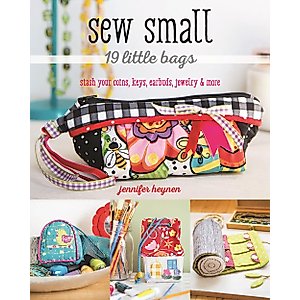 Sew Small―19 Little Bags: Stash Your Coins, Keys, Earbuds, Jewelry & More