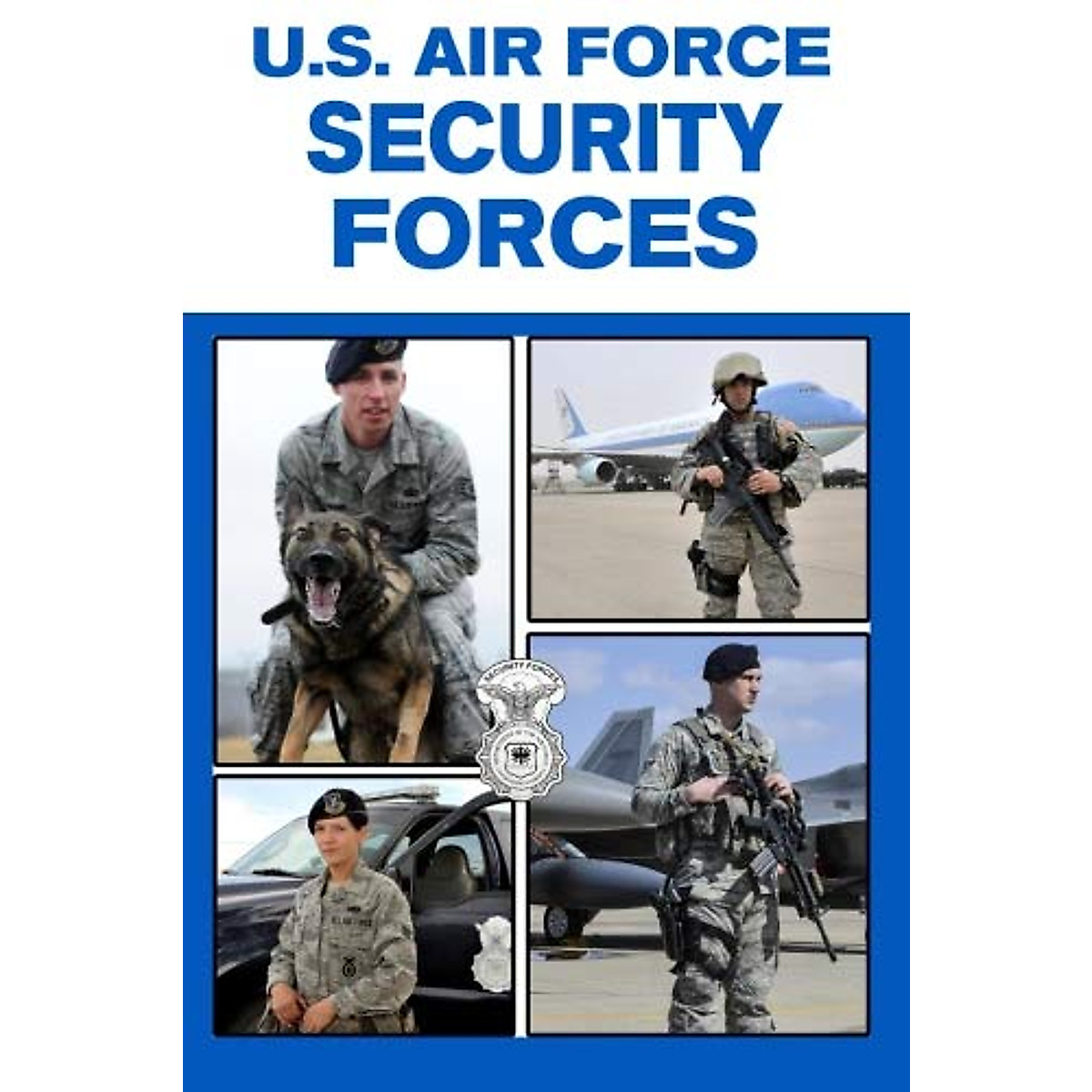 Air Force Security Forces Police: Security Forces K-9, Sentries and Law Enforcement - Composition Notebook Journal Diary, College Ruled, 150 pages