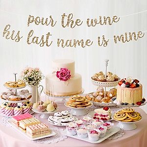 Pre-Strung Pour The Wine His Last Name Is Mine Banner - NO DIY - Gold Glitter Bachelorette Bridal Party Banner - Pre-Strung Garland on 8 ft Strand - Gold Bachelorette Party Decorations. Did we mention no DIY?