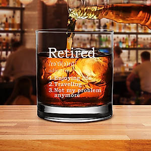 NeeNoNex Retired Definition Whiskey Glass Funny and Great Retirement Gift for Coworkers Boss Mom Dad Funny Dictionary Definition