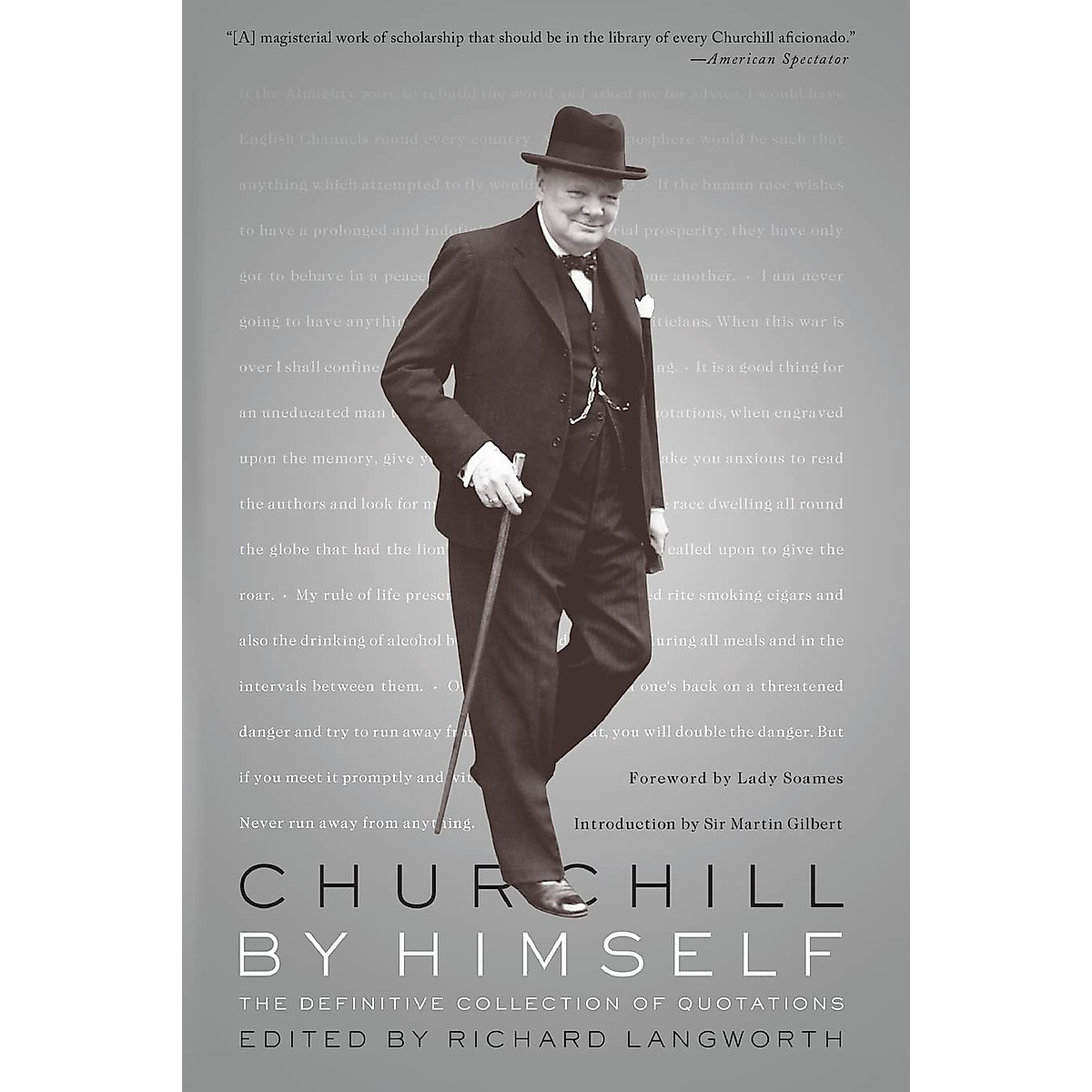 Churchill By Himself: The Definitive Collection of Quotations