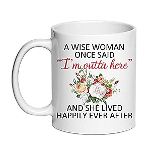 Retirement Gifts for Women Mom - A Wise Woman Once Said Retired 2023 Mug - Gift for Retirement 2023 Party Mom, Friend Boss Coworker, Sister 11oz Retirees Farewell Gift (1)
