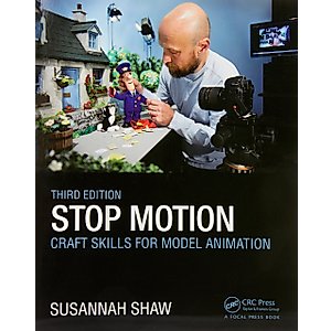 Stop Motion: Craft Skills for Model Animation: Craft Skills for Model Animation