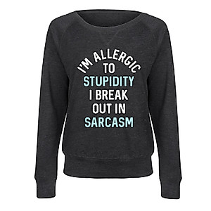 Instant Message - Im Allergic to Stupidity-Ladies Lightweight French Terry Pullover - Size X-Large Heather Charcoal