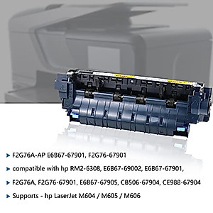 F2G76A (E6B67-67901, F2G76-67901) Fuser Maintenance Kit Compatible with HP Laserjet M604 / M605 / M606 (110V),Includes 1PC RM2-6308 Fuser,1PACK Transfer Roller & Tray 2-6 Rollers, Protective
