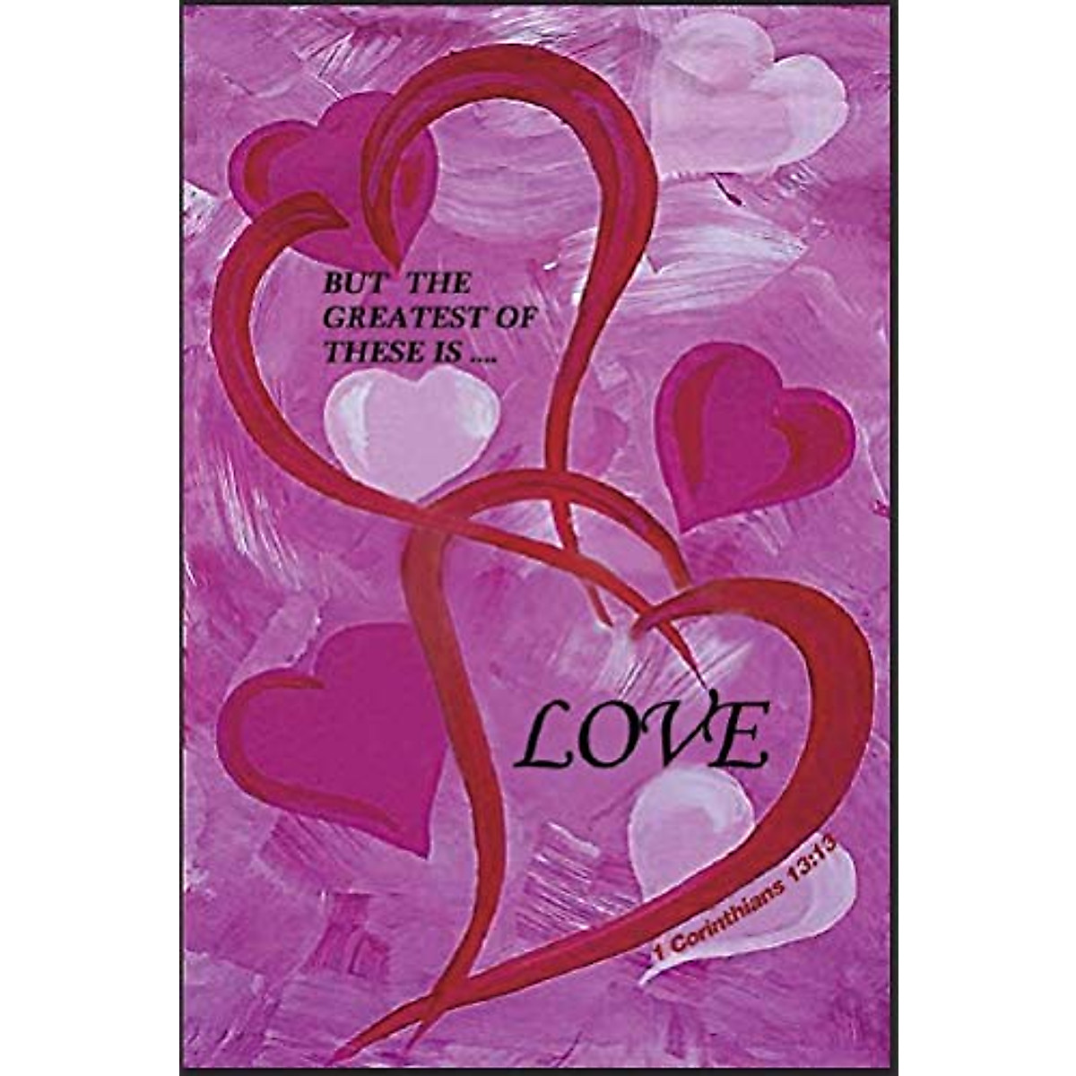 Valentine's Day Love Garden Flag - Pink Valentines Day Spring Welcome - Religious Bible Verse Yard flags - But the greatest of these is love - Double Sided by Jolly Jon