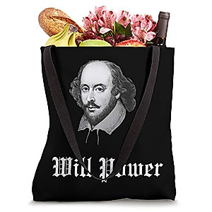 Will Power Shakespeare Shirt Theatre Gift for Actors Tote Bag
