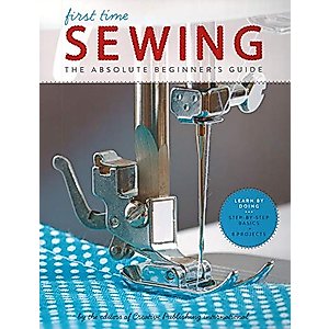 First Time Sewing: The Absolute Beginner's Guide