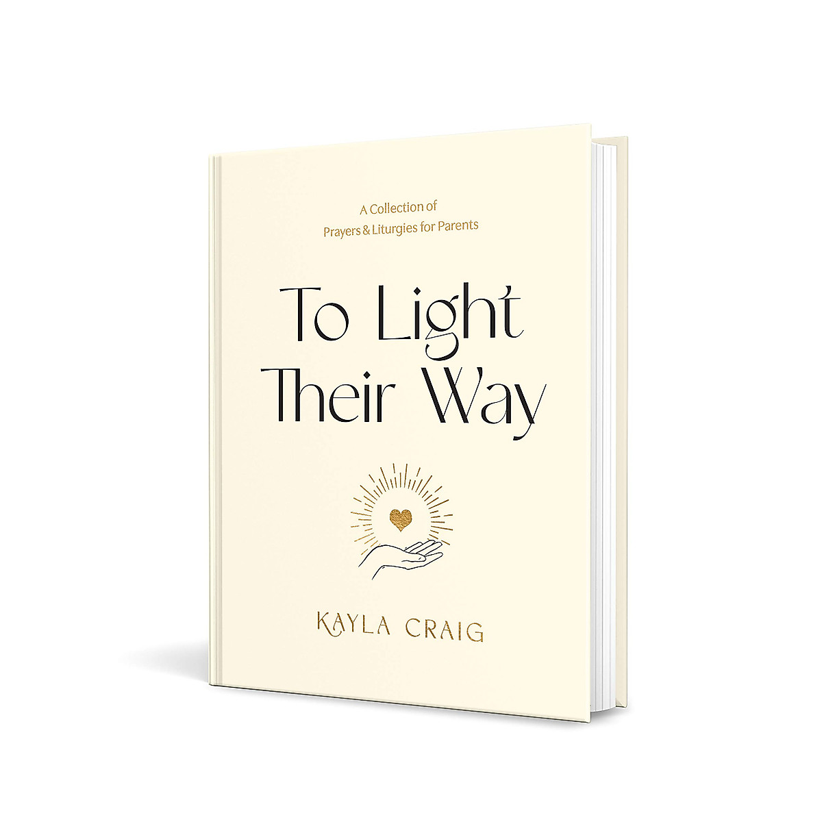 To Light Their Way: A Collection of Prayers and Liturgies for Parents