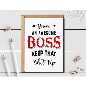 EruditeGifts You're An Awesome Boss Keep That Shit Up - Cheeky Boss' Day Card - Birthday Day Card For Boss - Mature Greeting Card For Manager