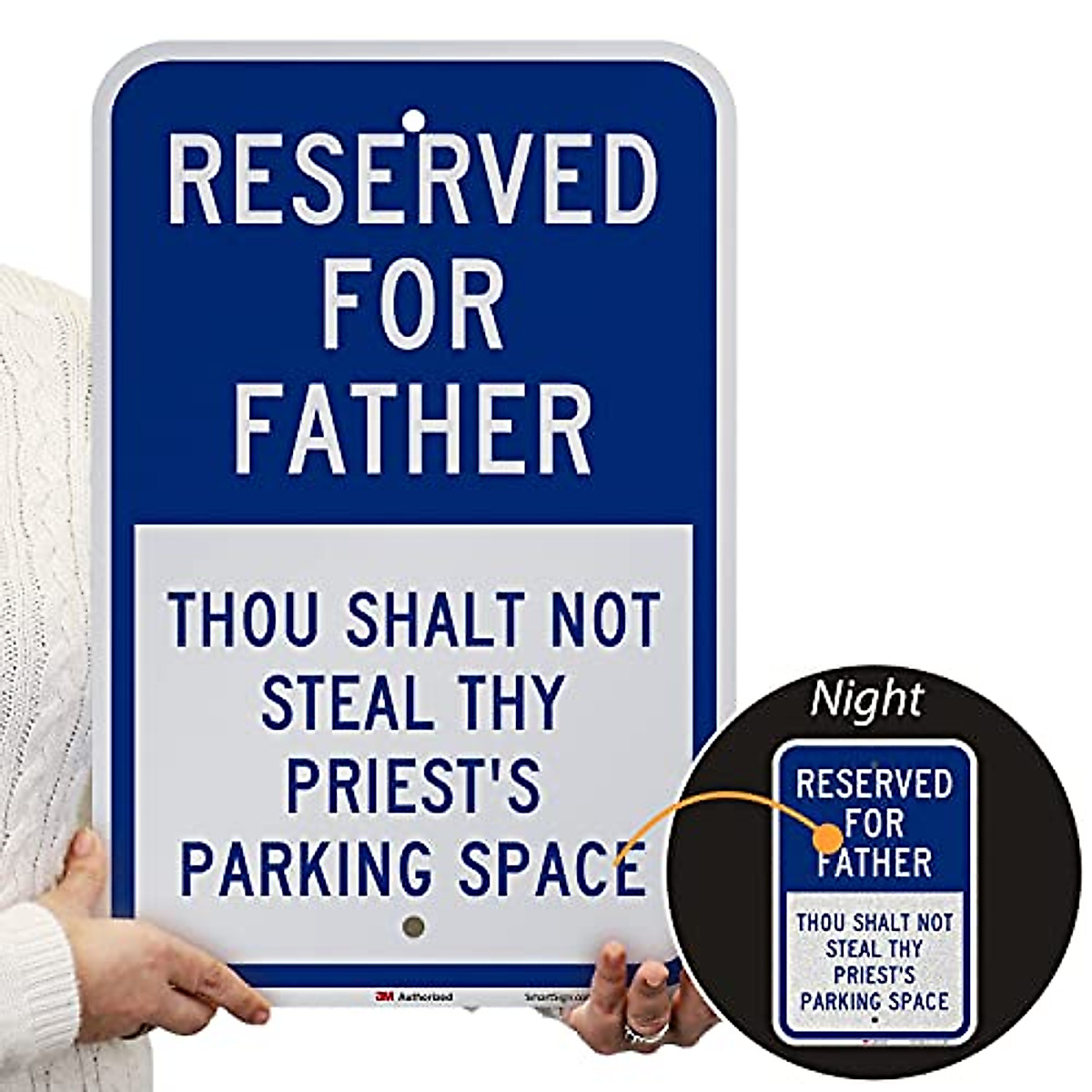 SmartSign 18 x 12 inch Funny “Reserved For Father - Thou Shalt Not Steal Thy Priest's Parking Space” Metal Sign, 63 mil Aluminum, 3M Laminated Engineer Grade Reflective Material, Blue and White